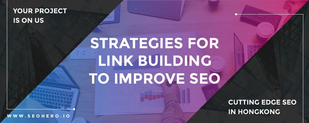 Link Building Strategies to Improve SEO Link Building Strategies to Improve SEO
